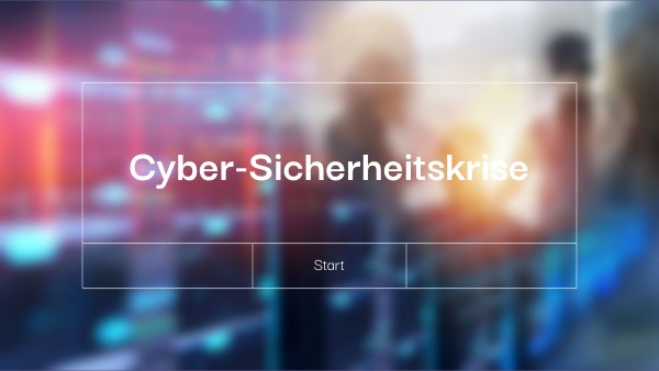 Cyber-Sicherheitskrise | Genially