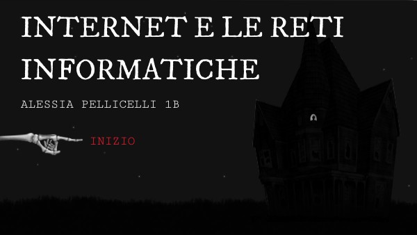 Internet e le reti informatiche | Genially