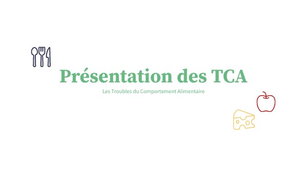 Présentation des TCA