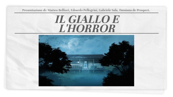 GIALLO E HORROR PRESENTAZIONE DI ITALIANO | Genially