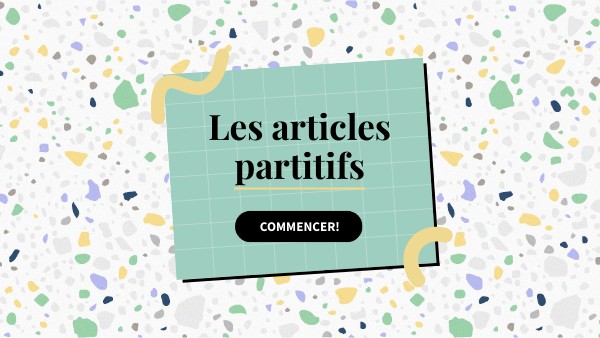 Les articles partitifs | Genially