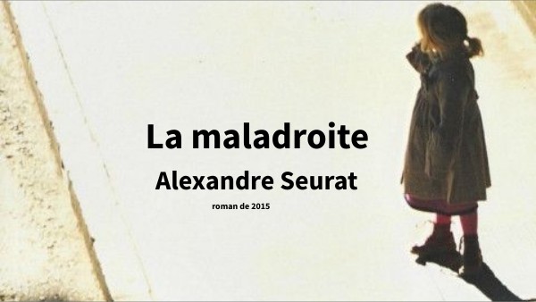 la maladroite