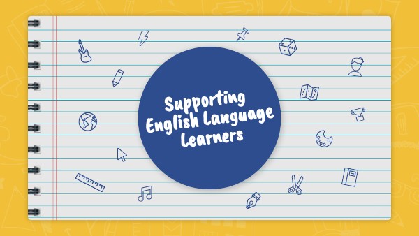 CSPU 514: Supporting ELLs | Genially