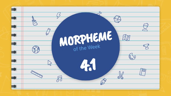 MORPHOLOGY 4 | Genially