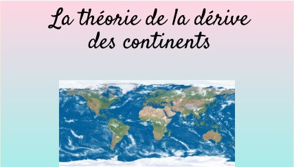 La dérive des continents