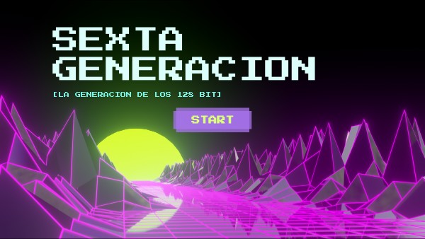 Sexta Generación | Genially