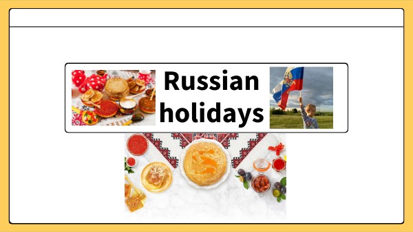 Russiian holidays | Genially