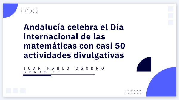 DIA INTERNACIONAL DE LAS MATEMATICAS | Genially