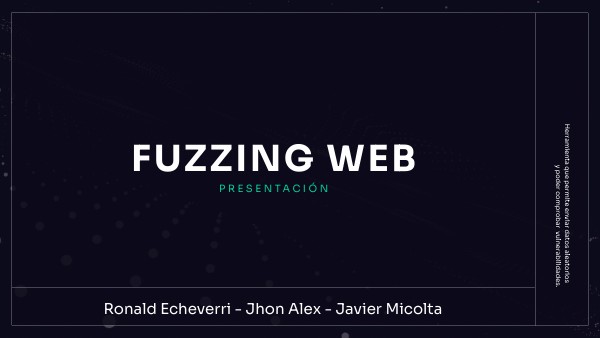 Presentación Fuzzing Web | Genially