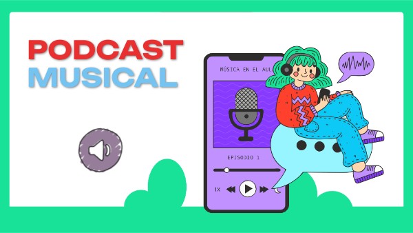 Podcast musical | Genially