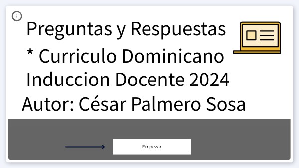 Que tanto sabes de los componentes del Curriculo dominicano ? | Genially