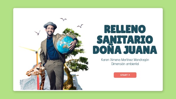 RELLENO SANITARIO DOÑA JUANA | Genially