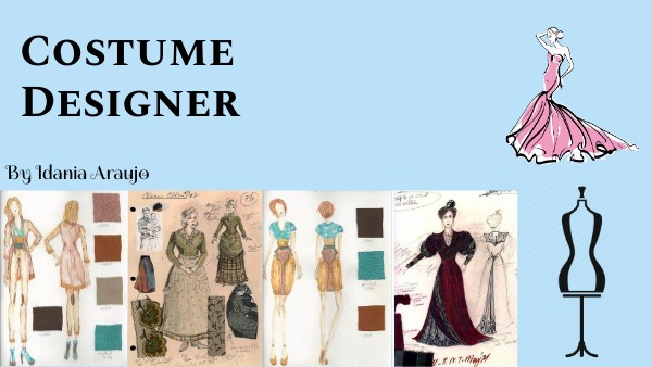 Costume Designer - Idania Araujo | Genially