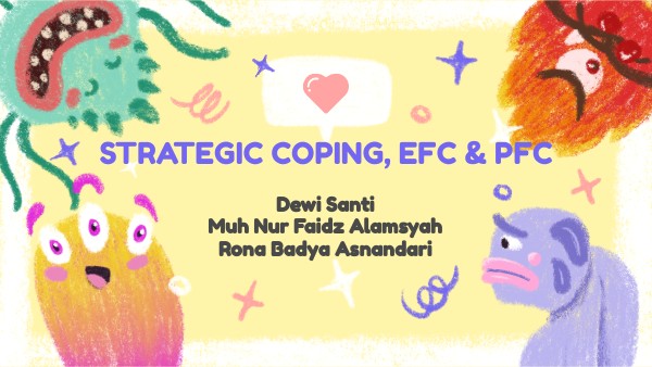 STRATEGIC COPING, EFC & PFC | Genially
