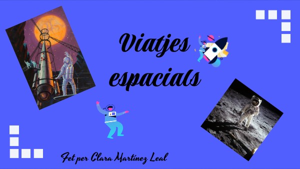 Viatjes espacials | Genially