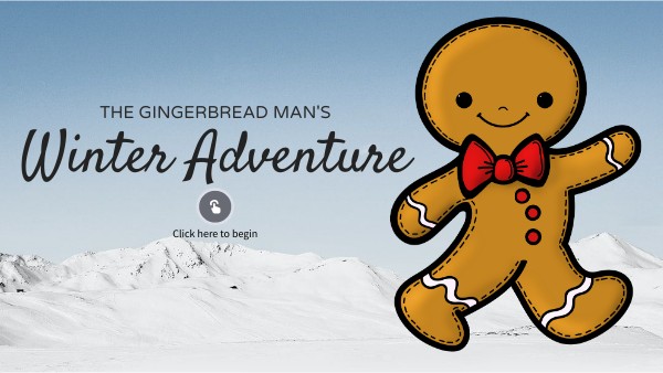 Gingerbread Man Winter Adventure | Genially