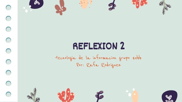 Reflexion 1parcial | Genially