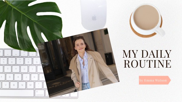 Emma Watson Daily Routine | Genially