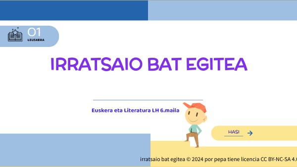 IRRATSAIO BAT EGITEA | Genially