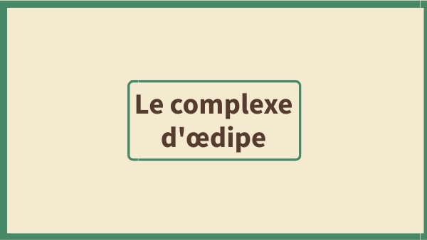 Complexe d'œdipe | Genially
