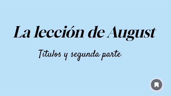 La lección de August | Genially