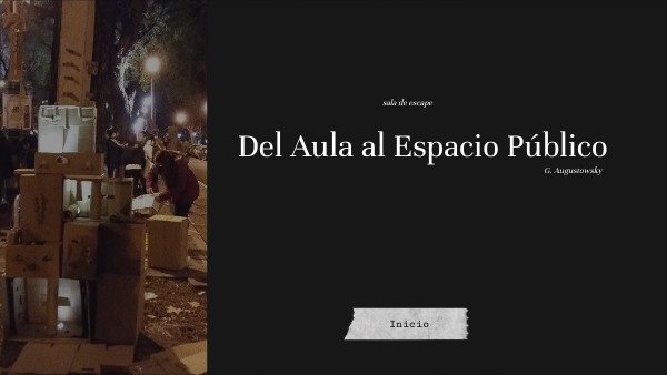 Escape al Espacio Público | Genially