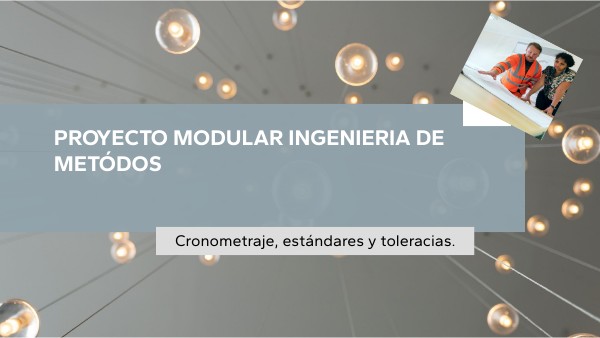 Presentación Proyecto Modular Ingenieria de metodos