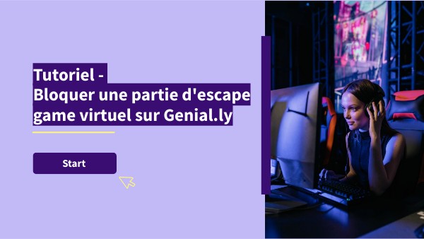 Tuto - Bloquer une partie d'escape game virtuel sur Genial.ly