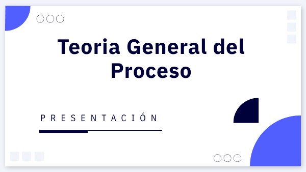 TEORIA GRAL DEL PROCESO | Genially