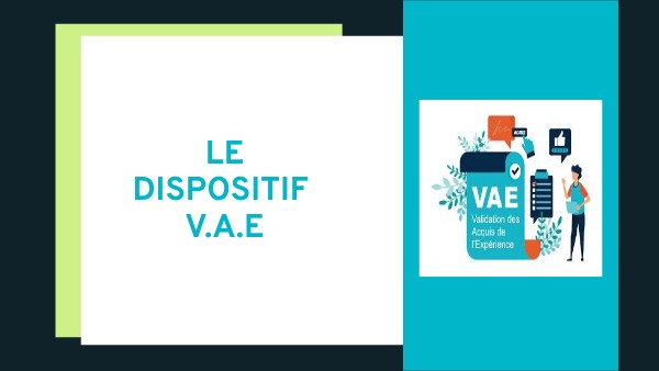 Dispositif V.A.E. | Genially