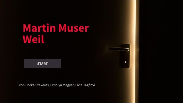 Martin Muser - WEIL | Genially