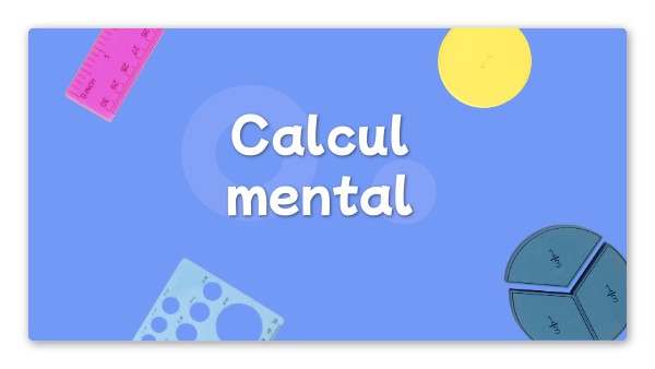 calcul mental 25 avril | Genially