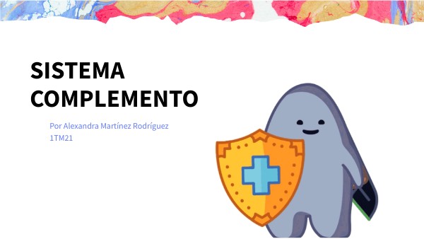 Inmunología. SISTEMA COMPLEMENTO | Genially