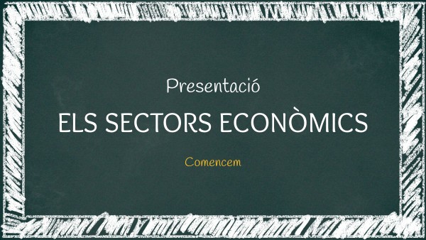 ELS SECTORS. PRESENTACIÓ | Genially