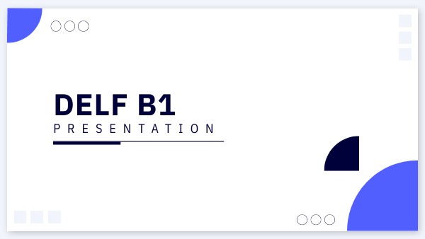 Présentation DELF B1 | Genially