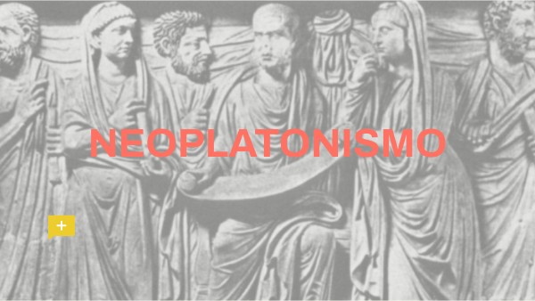 Neoplatonismo | Genially