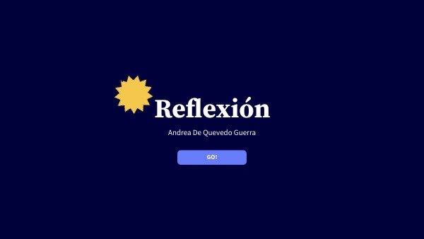 Mi reflexión | Genially