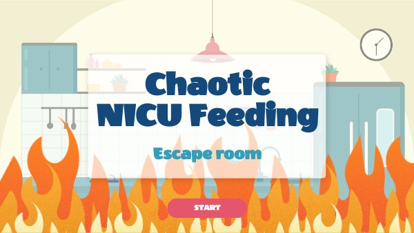 CHAOTIC NICU FEEDING ESCAPE | Genially