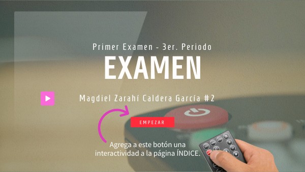 Examen 1 Periodo 3 | Genially