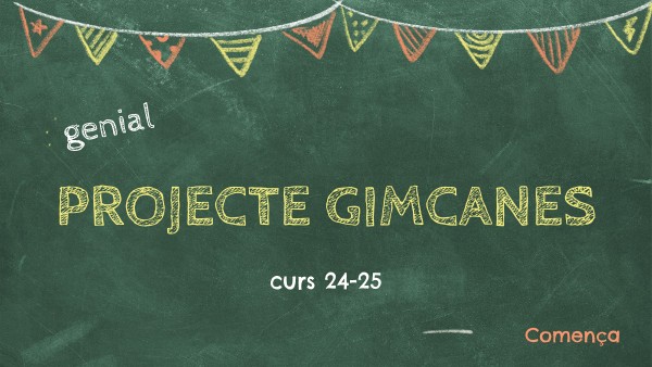 Projecte Gimcanes 23-24 | Genially