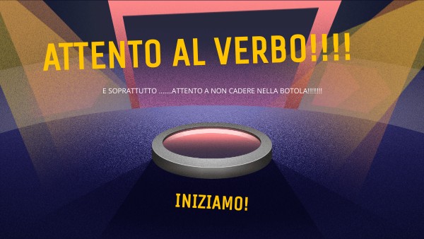 ATTENTO AL VERBO! | Genially