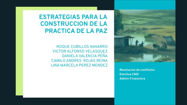 ESTRATEGIAS PARA LA CONSTRUCCION DE LA PRACTICA DE LA PAZ | Genially