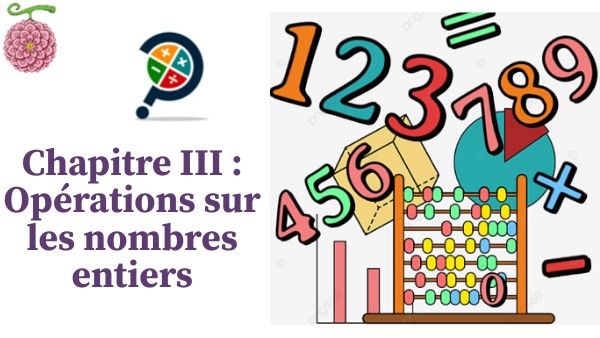 III.Opérations sur les nombres entiers