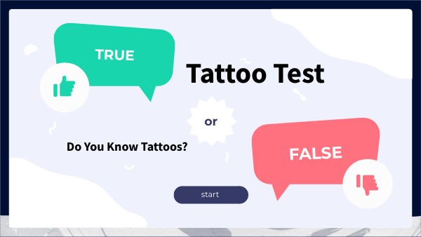 Do You Know Tattoos? True or False