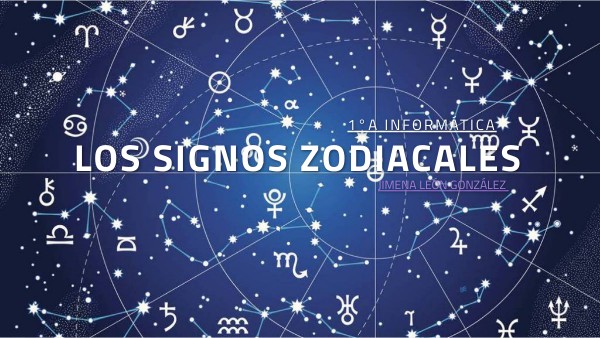Los signos zodiacales | Genially
