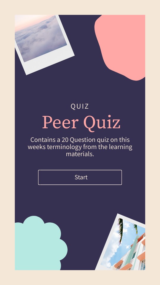 Week 1 Discussion; Peer Quiz