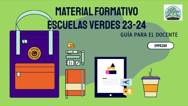 Material Formativo Profesorado Escuelas Verdes | Genially