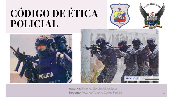 CÓDIGO DE ÉTICA POLICIAL | Genially