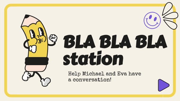 UNIT 1 BLA BLA BLA STATION | Genially