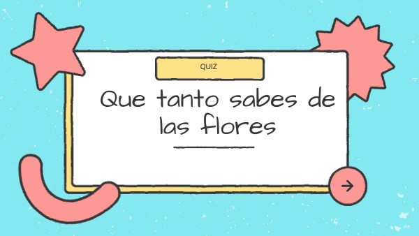 quiz flores | Genially